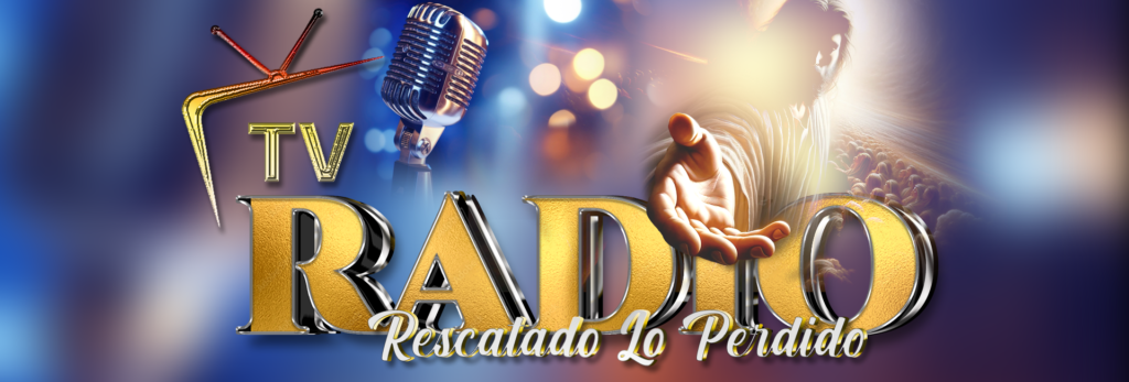 Radio Rescatando Lo Perdido TV – Radio Rescatando Lo Perdido TV